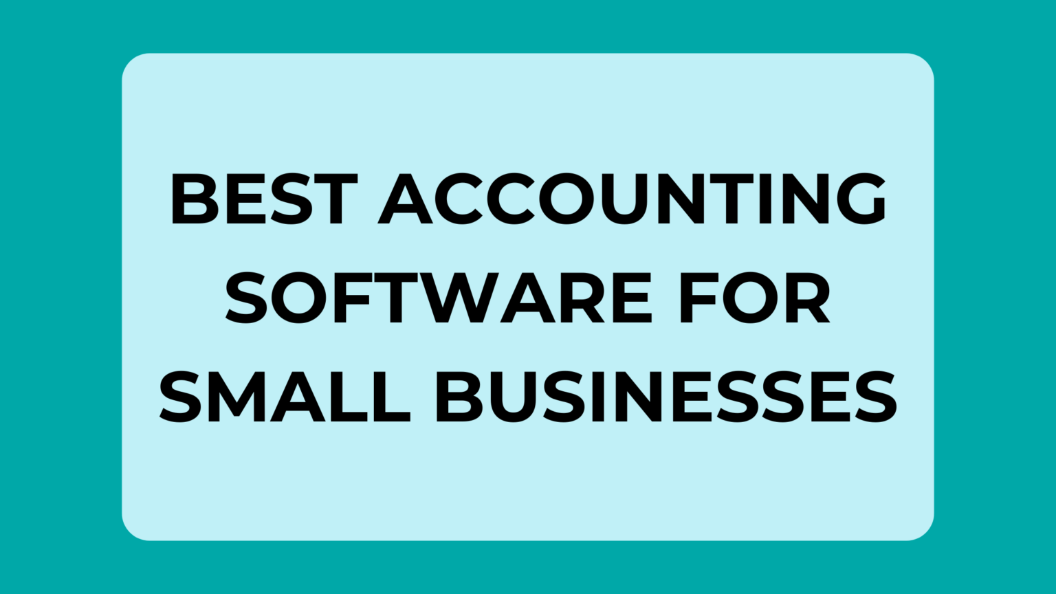 Best Accounting Software for Small Businesses (2026 Guide) - The ...